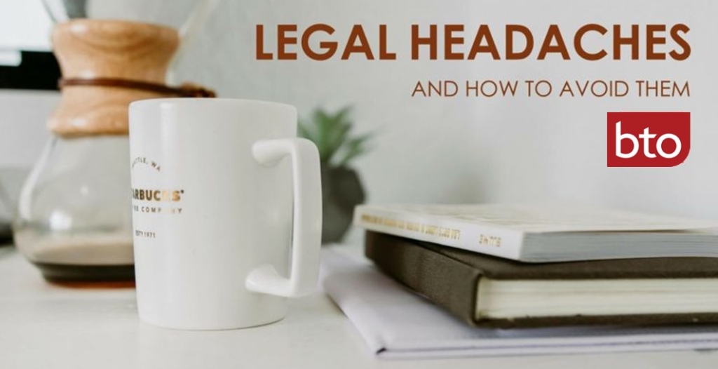 Legal Headaches and How to Avoid Them - BTO Solicitors LLP Glasgow ...